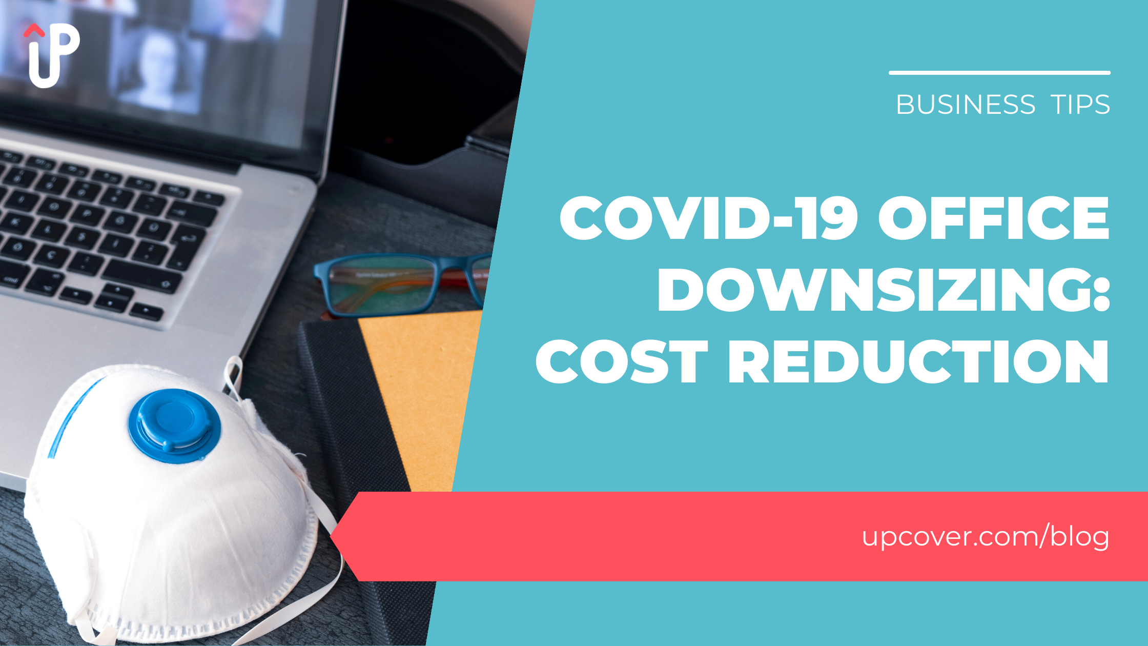 COVID-19 Office Downsizing: Reduce Office Space and Cut Costs | Upcover | upcover Blog